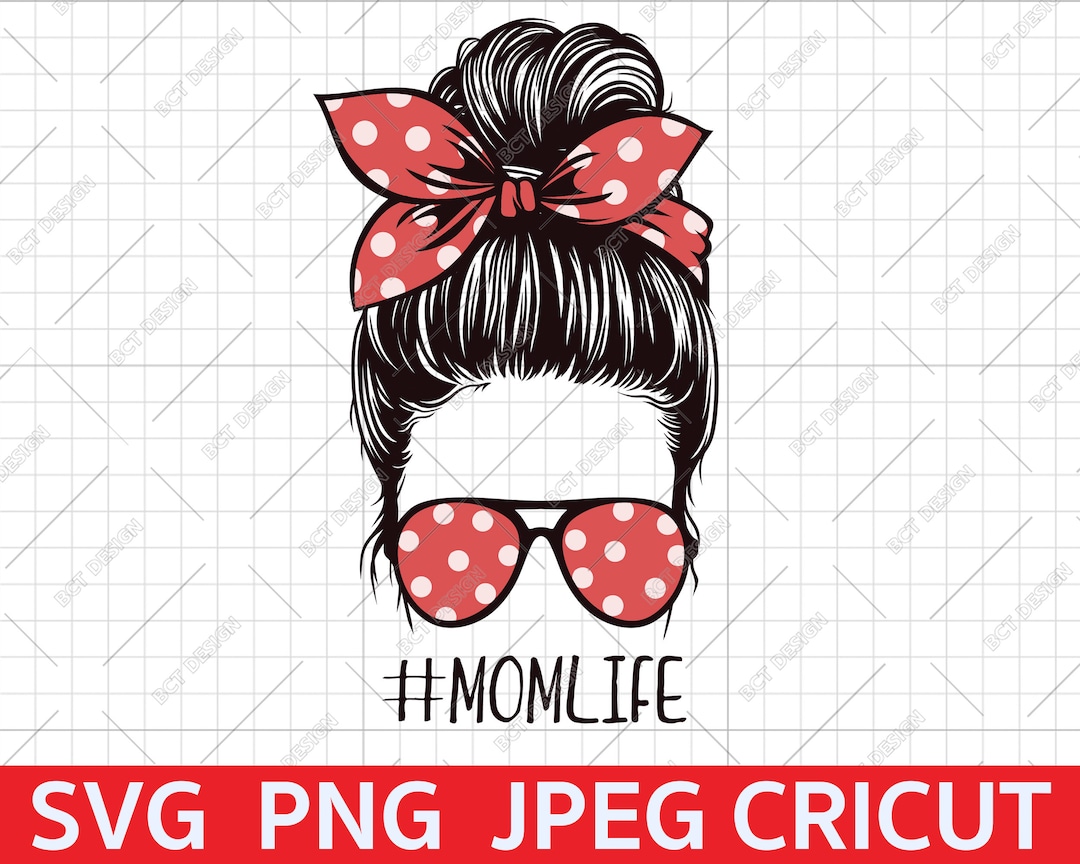 Mom Life Svg, Layered Mom Life Svg, Messy Bun Mom Life Svg, Retro Mom ...
