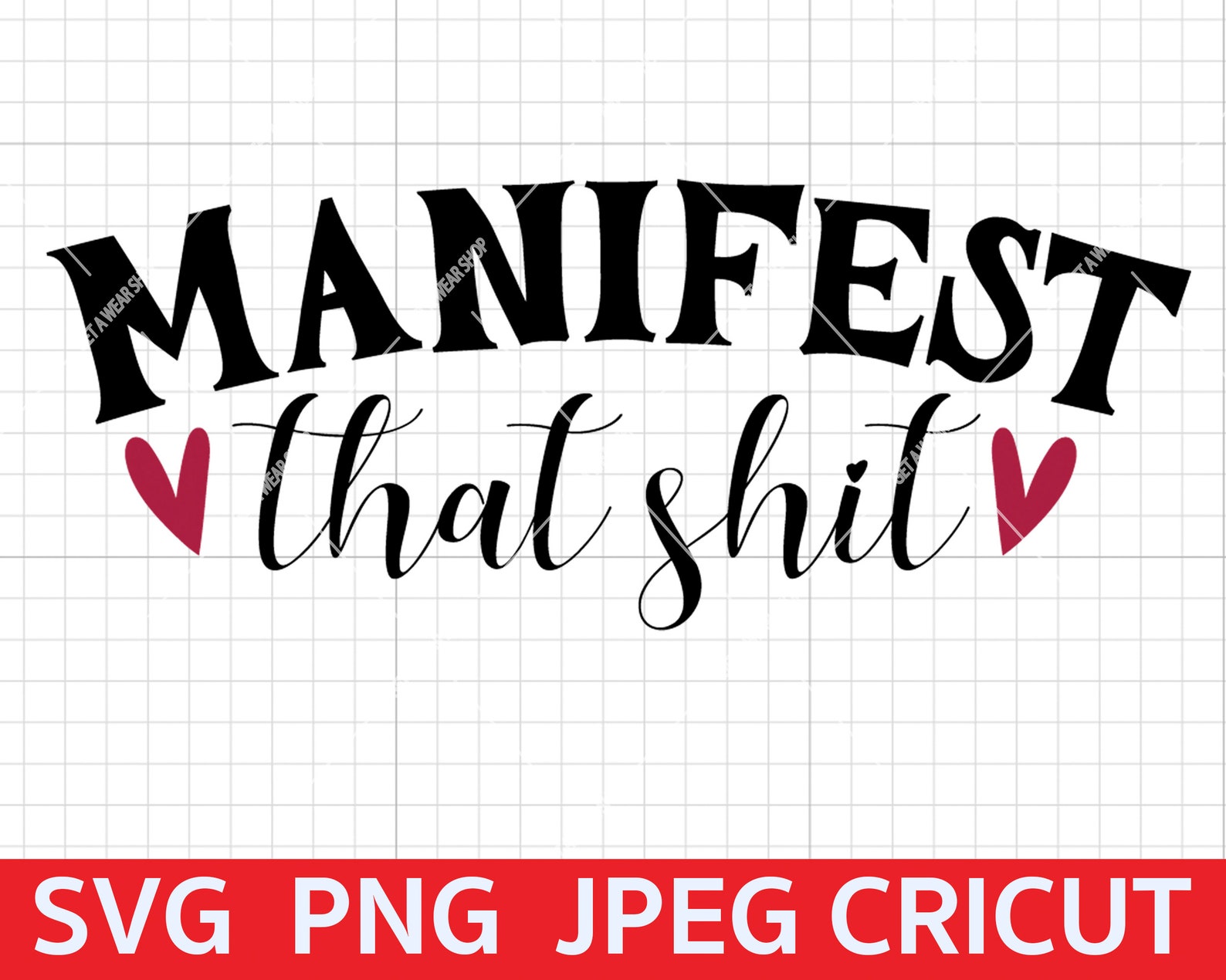 Manifest That Shit Svg Png, Manifest Svg, Spiritual Svg, Inspirational ...