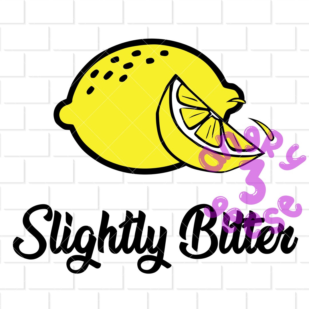 Slightly Bitter Lemon Digital Download Eps, Dxf, Svg Cut Files, Png for ...