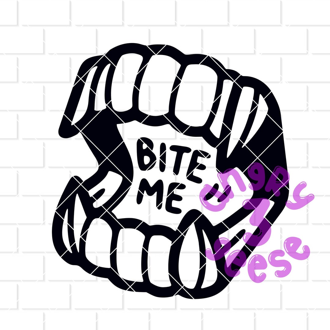 Bite Me Vampire Teeth Digital Download Eps Dxf Svg Cut Files Png for ...