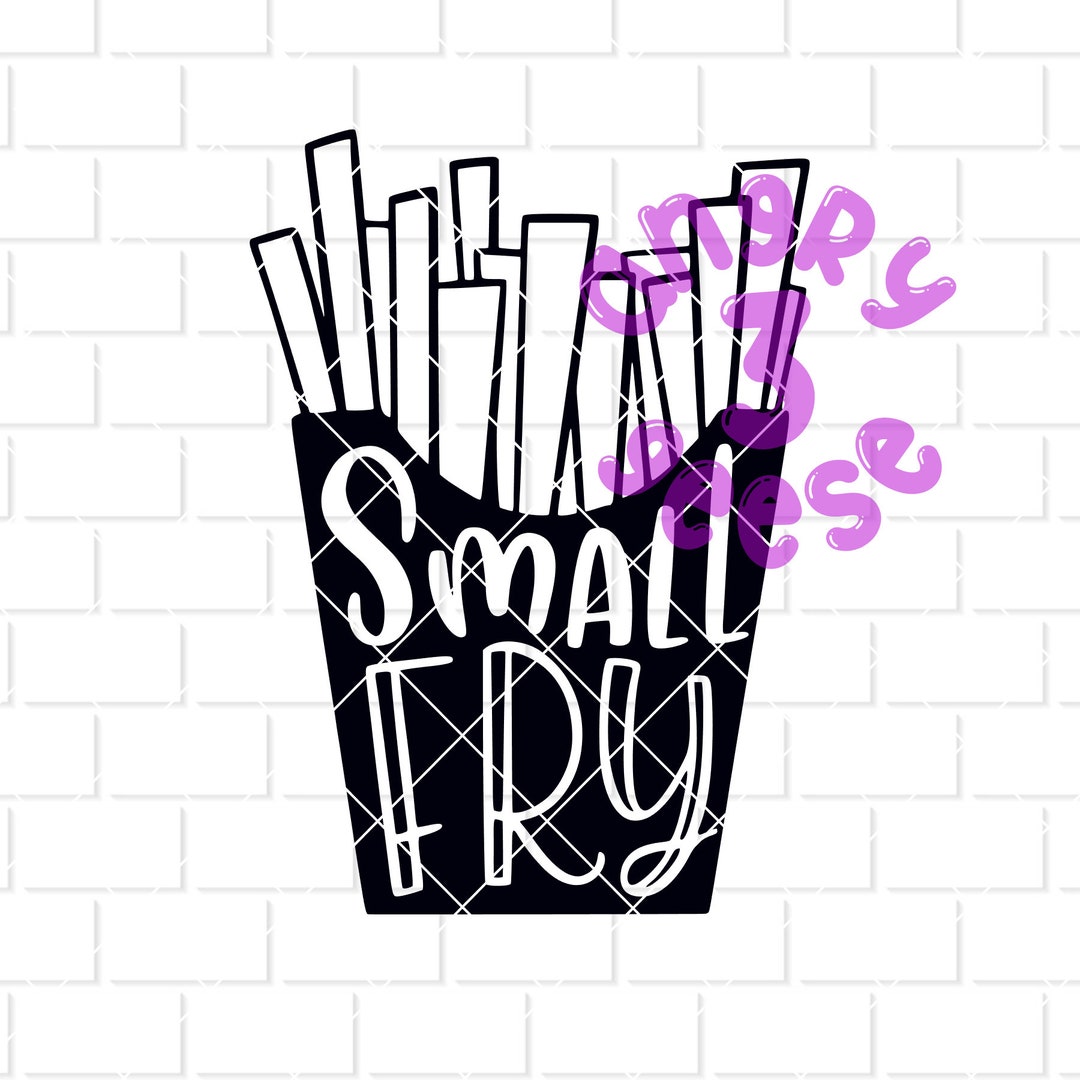 Small Fry Digital Download Dxf Eps Svg Cut Files, Png for Sublimation ...