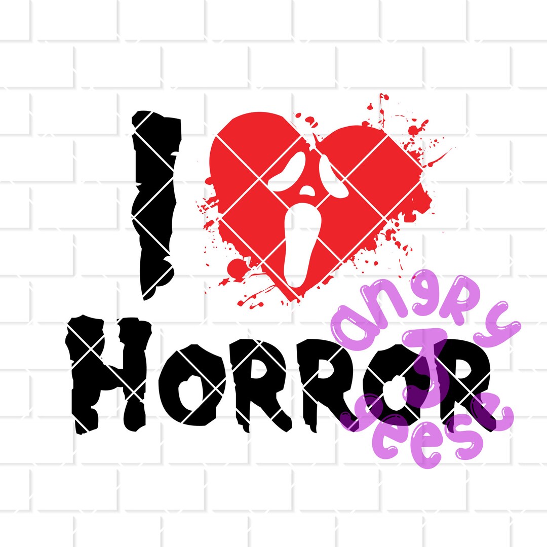 I Love Horror Digital Download Eps Dxf Svg Cutting Filess Png for ...