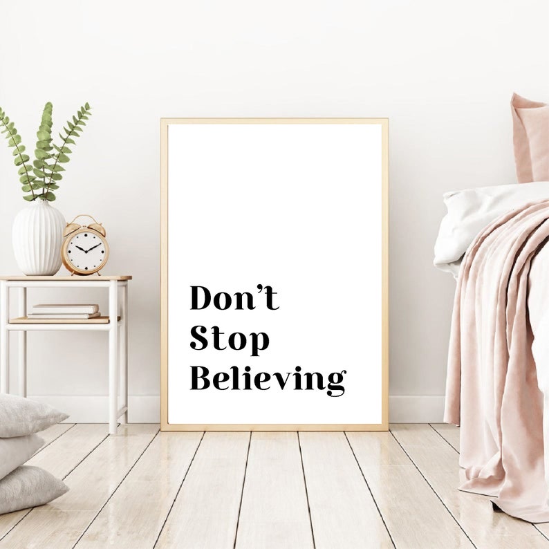 Don't Stop Believing, Printable Quote Poster, Motivational Quote Print ...