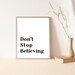 Don't Stop Believing, Printable Quote Poster, Motivational Quote Print ...
