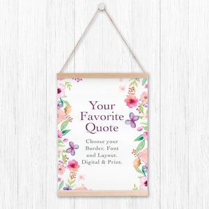Custom Quote Print With Floral Border Any Text Poster Framed Wall Art ...