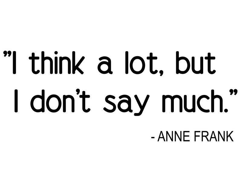 I Think a Lot but I Don't Say Much Svg Anne Frank Svg - Etsy