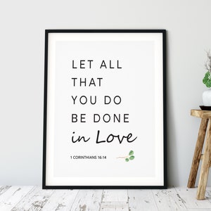 1 Corinthians 16:14 Bible Verse Printable, Wall Art, Christian Decor ...