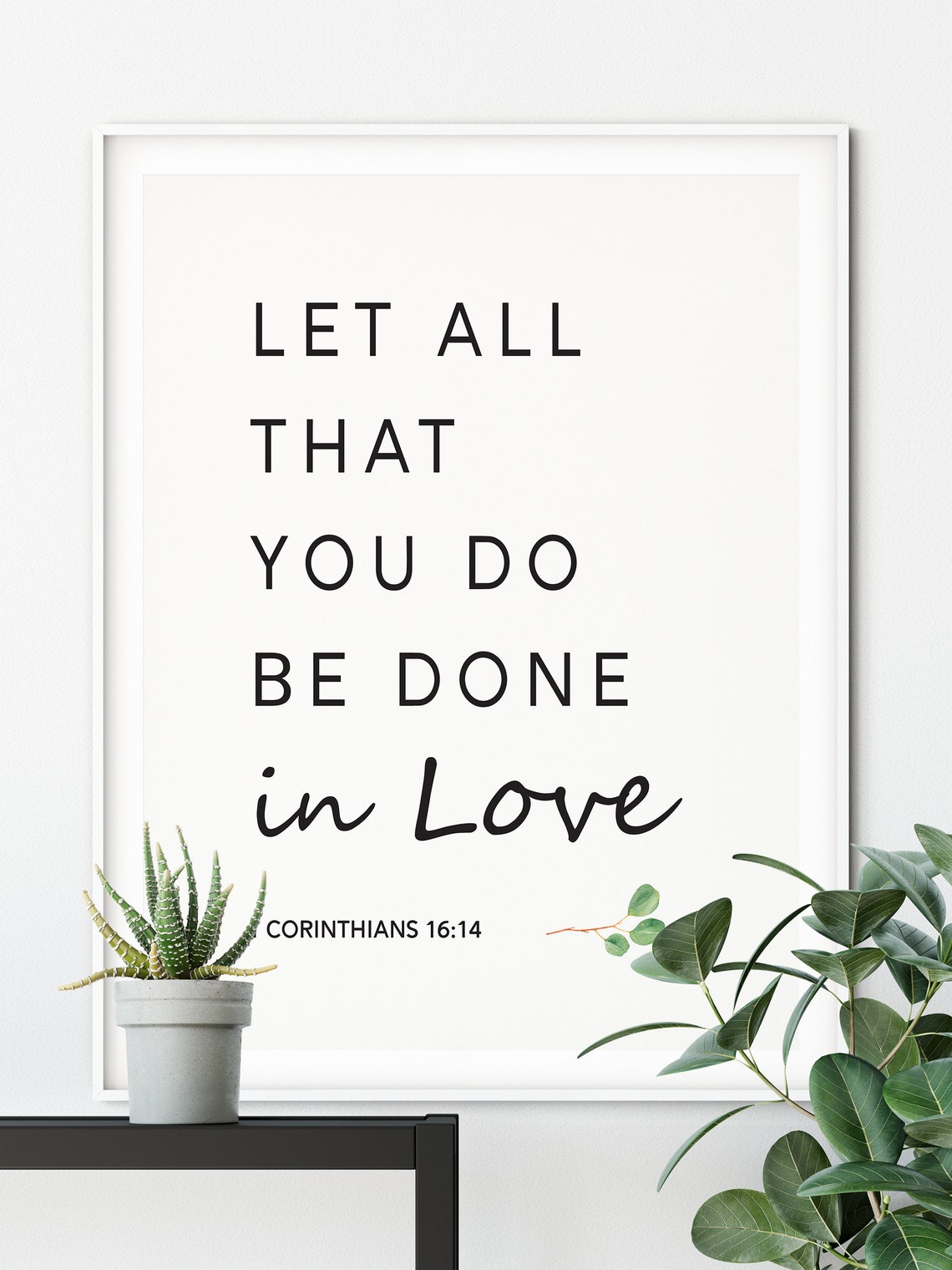 1 Corinthians 16:14 Bible Verse Printable, Wall Art, Christian Decor ...