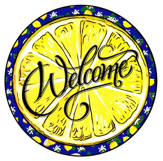 Welcome Lemon Sign Round Spring Summer Lemon Sign for - Etsy