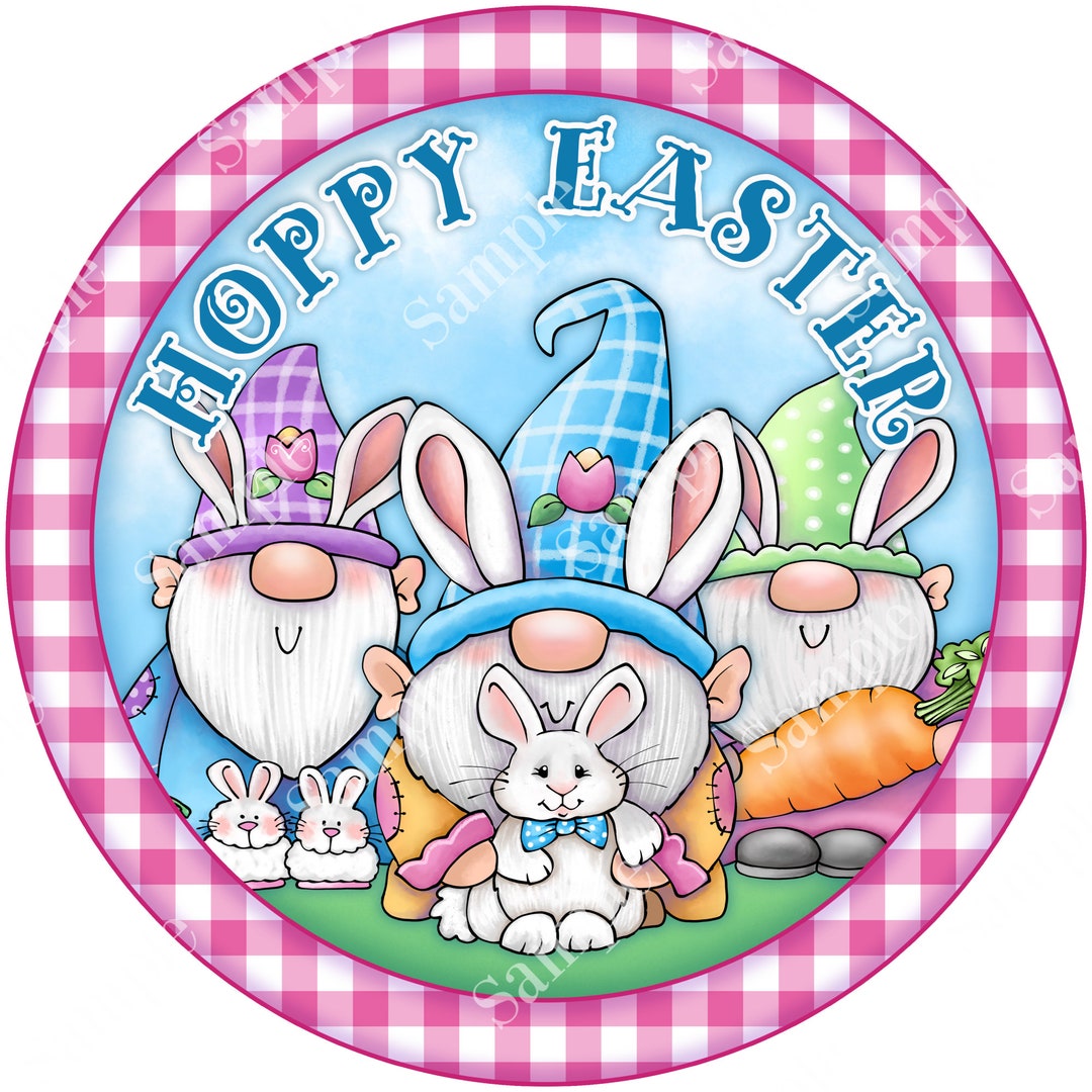 Hoppy Easter Gnome Easter Sign - Round Easter Sign for Wreaths - Easter ...