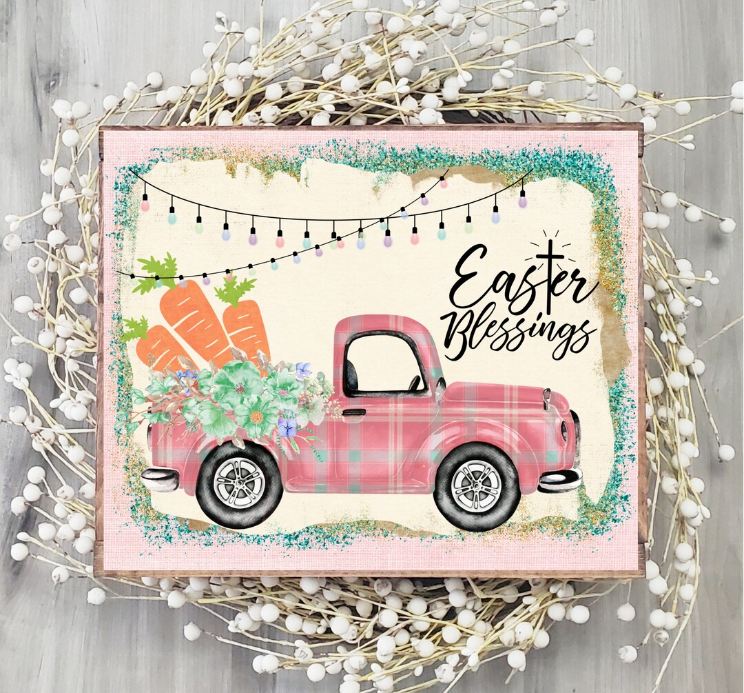 Vintage Truck Easter Spring Sign - Easter Truck Sign for Wreaths ...