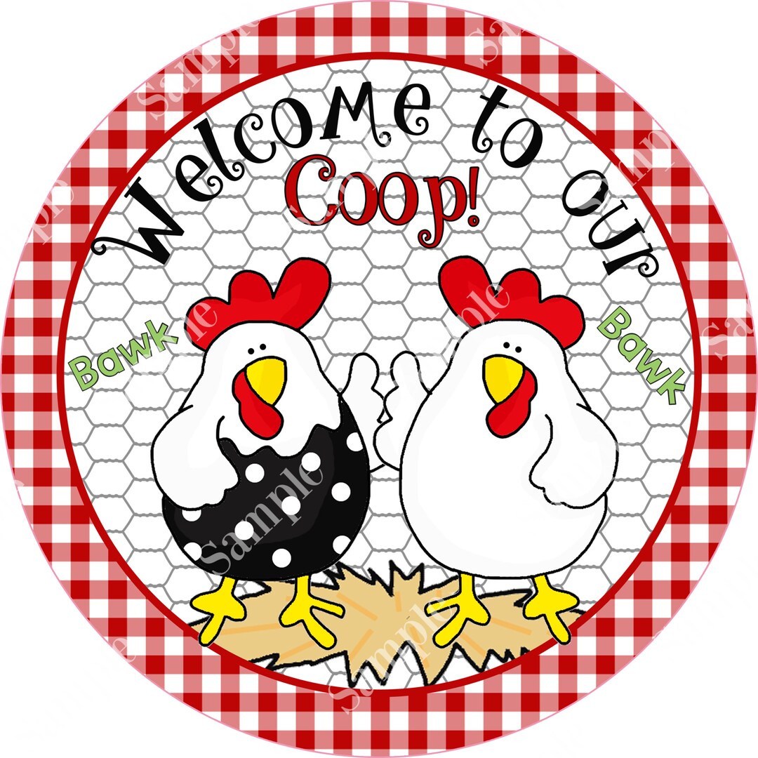Welcome to Our Coop Chicken Rooster Farmhouse Sign - Wreath Supplies ...