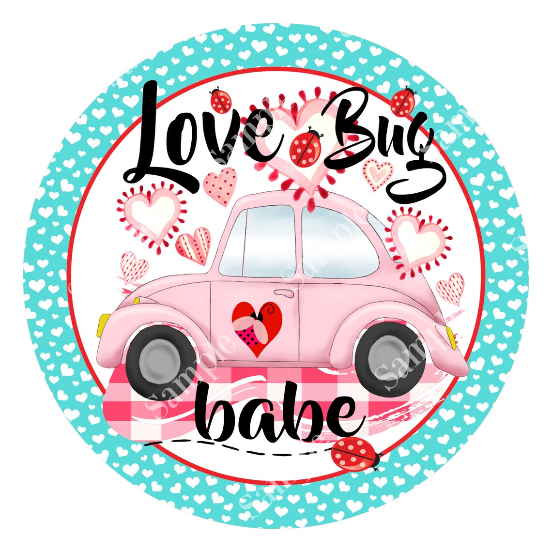 Lovebug Love Bug Babe Valentine Sign Door Hanger Valentine - Etsy