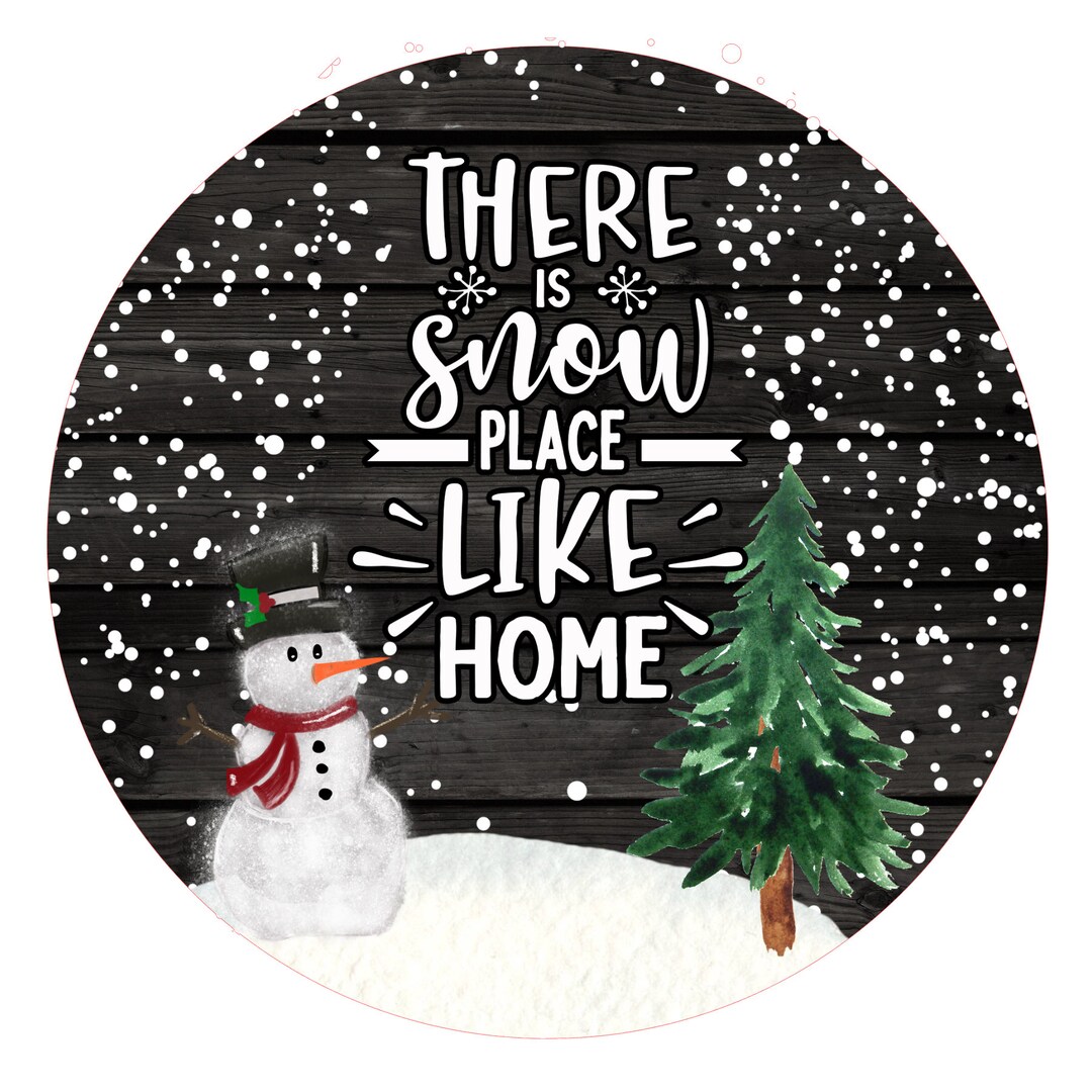 Snow Place Like Home Snowman Winter Christmas Sign - Christmas Wreath ...