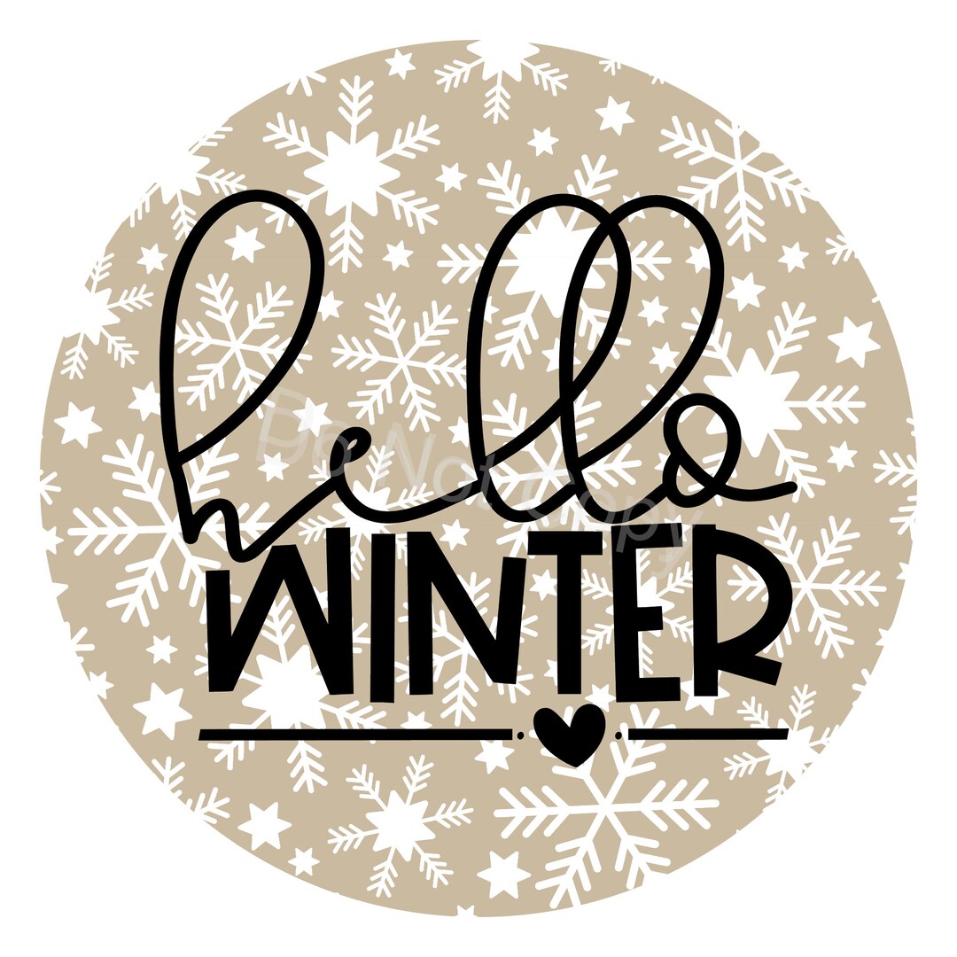 Hello Winter Tan Snowflake Sign - Round Winter Christmas Sign - Rustic ...