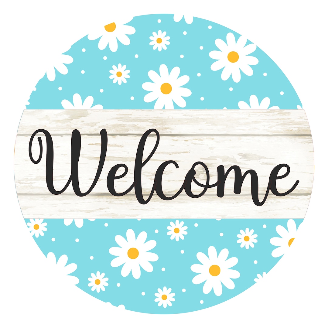 Welcome Blue Daisies Sign - Round Spring Summer Sign for Wreaths ...