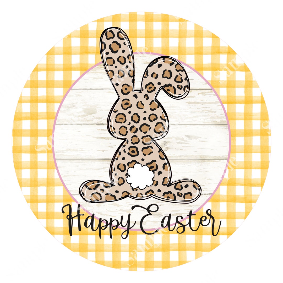 Happy Easter Leopard Bunny Rabbit Sign - Yellow Plaid Rustic Easter ...