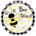Bee Blessed Bumble Bee Sign Round Spring Summer Sign for - Etsy