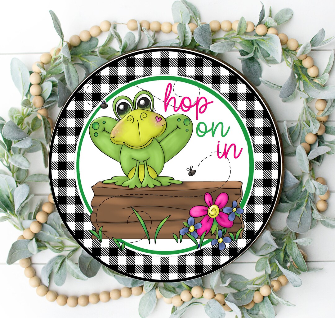 Spring Frog Sign - Hop on in - Round Spring Toad Sign for Wreaths ...