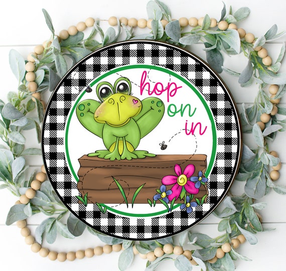 Spring Frog Sign Hop on in Round Spring Toad Sign for - Etsy