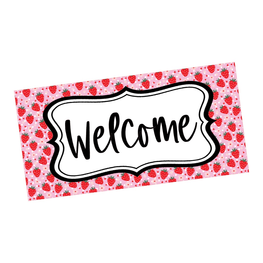 Welcome Strawberry Sign - Strawberry Summer Sign - Craft Supplies ...