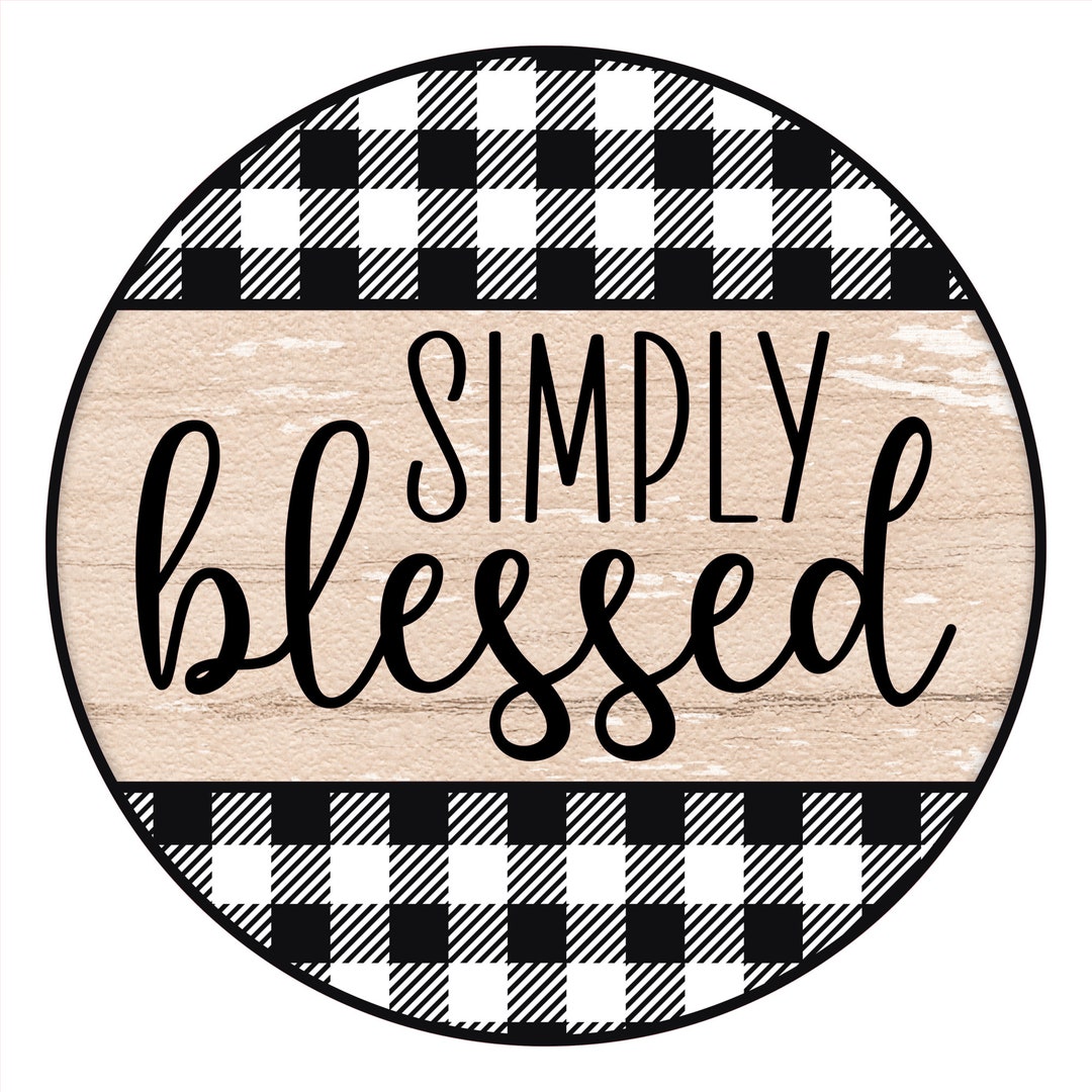 Rustic Simply Blessed Farmhouse Sign - Round Sign - Craft Supplies ...