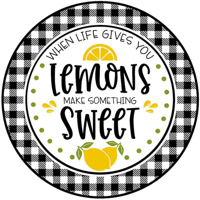 When Life Gives You Lemons Sign - Round Spring Summer Lemon Sign for ...