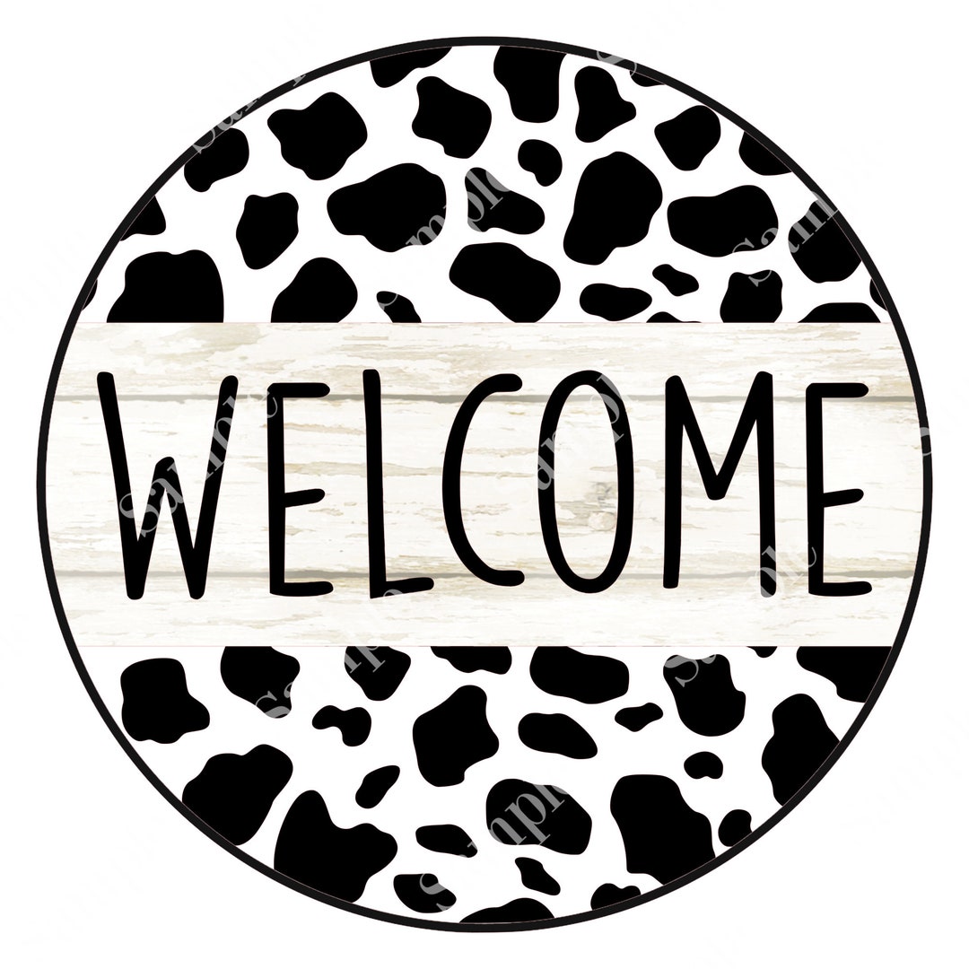 Rustic Welcome Cow Print Sign - Round Sign - Craft Supplies - Welcome ...