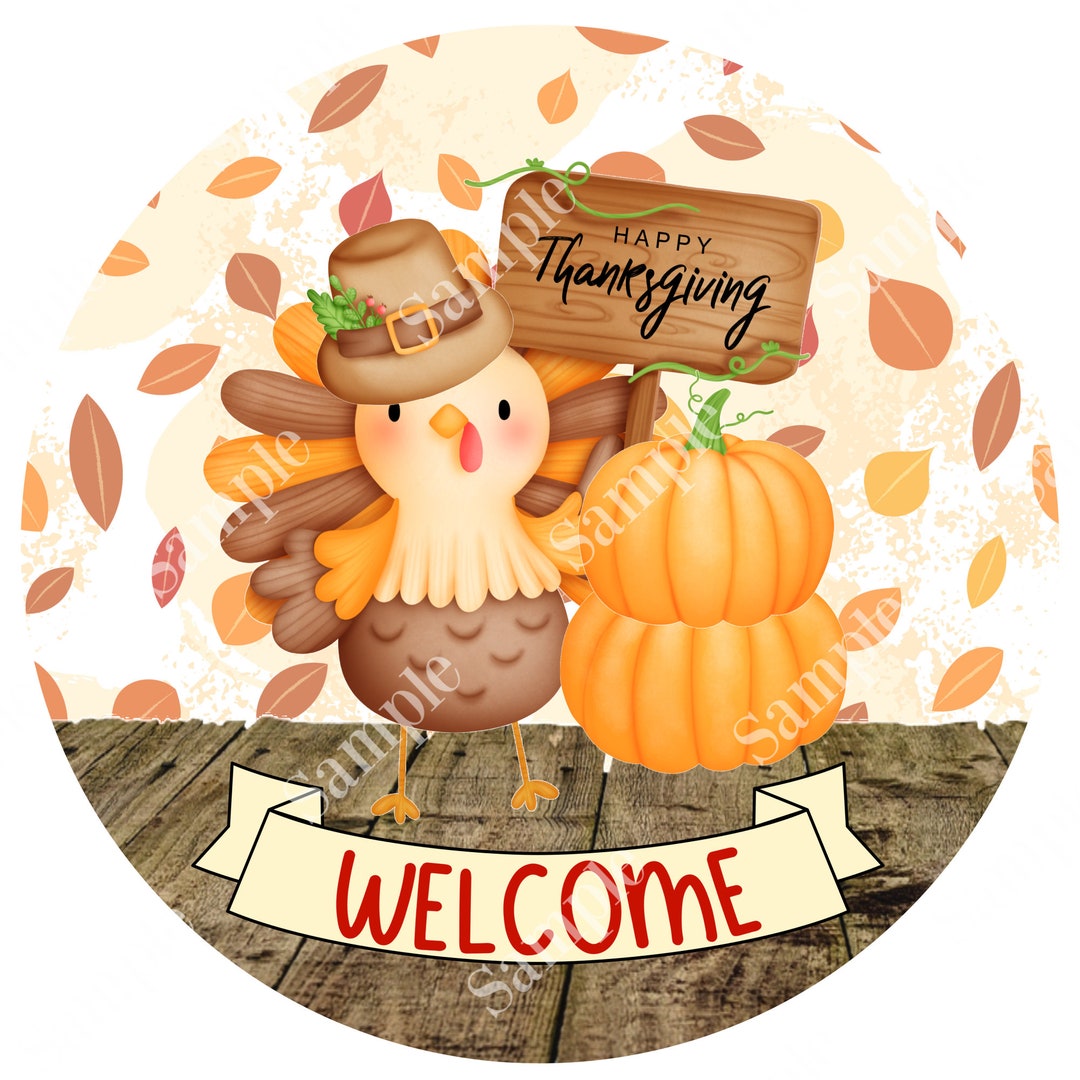 Welcome Thanksgiving Turkey Fall Sign - Round Sign - Craft Supplies ...