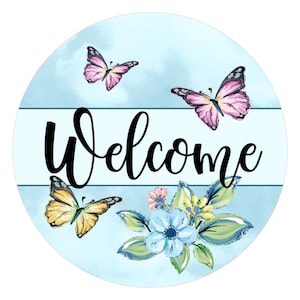 Welcome Butterflies Floral Spring Summer Sign - Round Welcome Sign ...