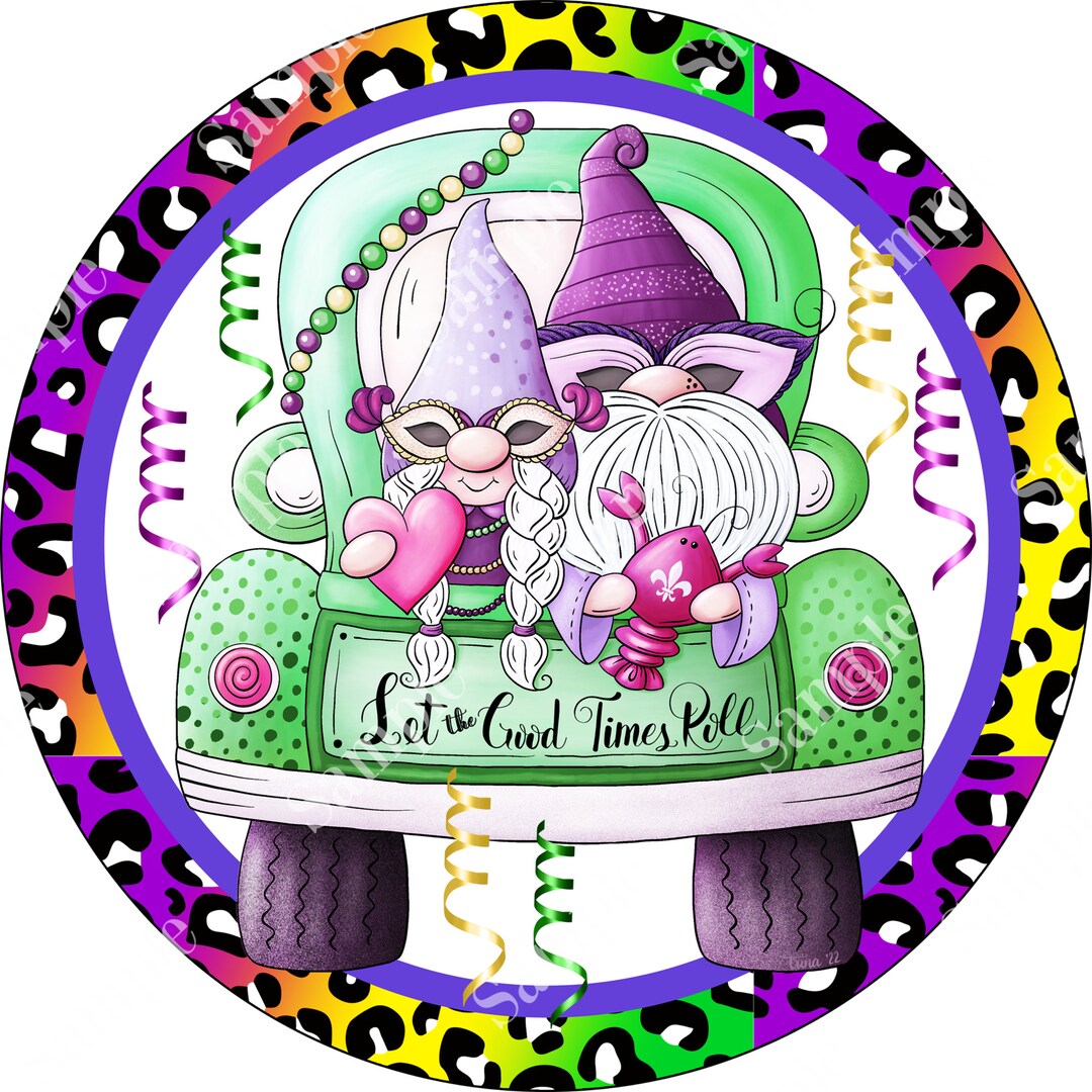 Good Times Roll Gnome Truck Sign - Mardi Gras Sign for Wreaths - Fleur ...