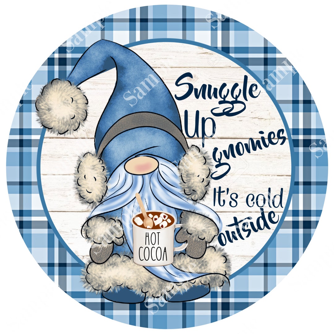 Snuggle up Gnomies Winter Gnome Christmas Sign - Christmas Wreath Sign ...