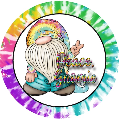 Peace Gnome Sign Round Tie Dye Sign for Wreaths Buffalo - Etsy