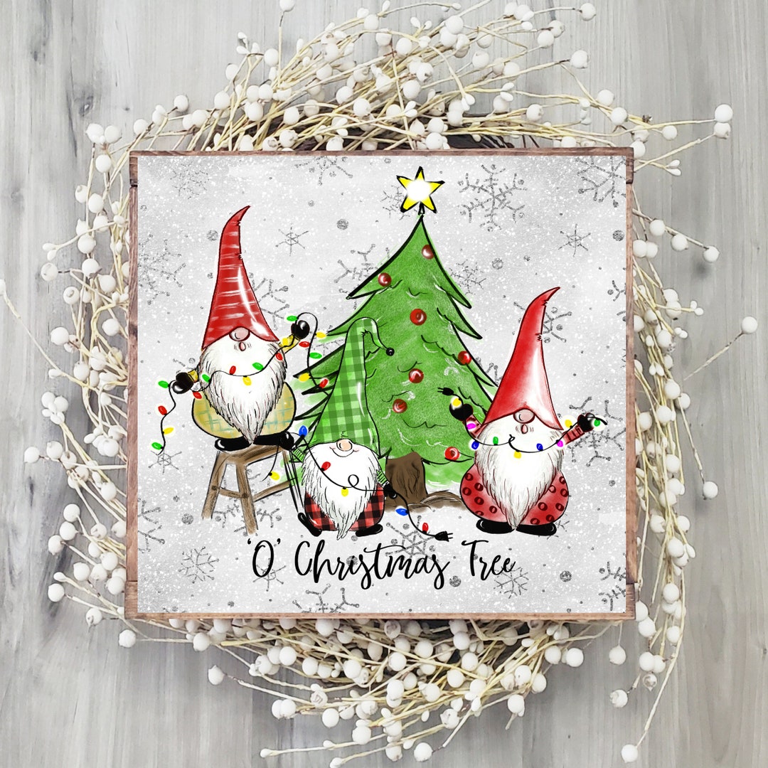 O Christmas Tree Gnomes Holiday Sign Christmas Gnome Sign - Etsy