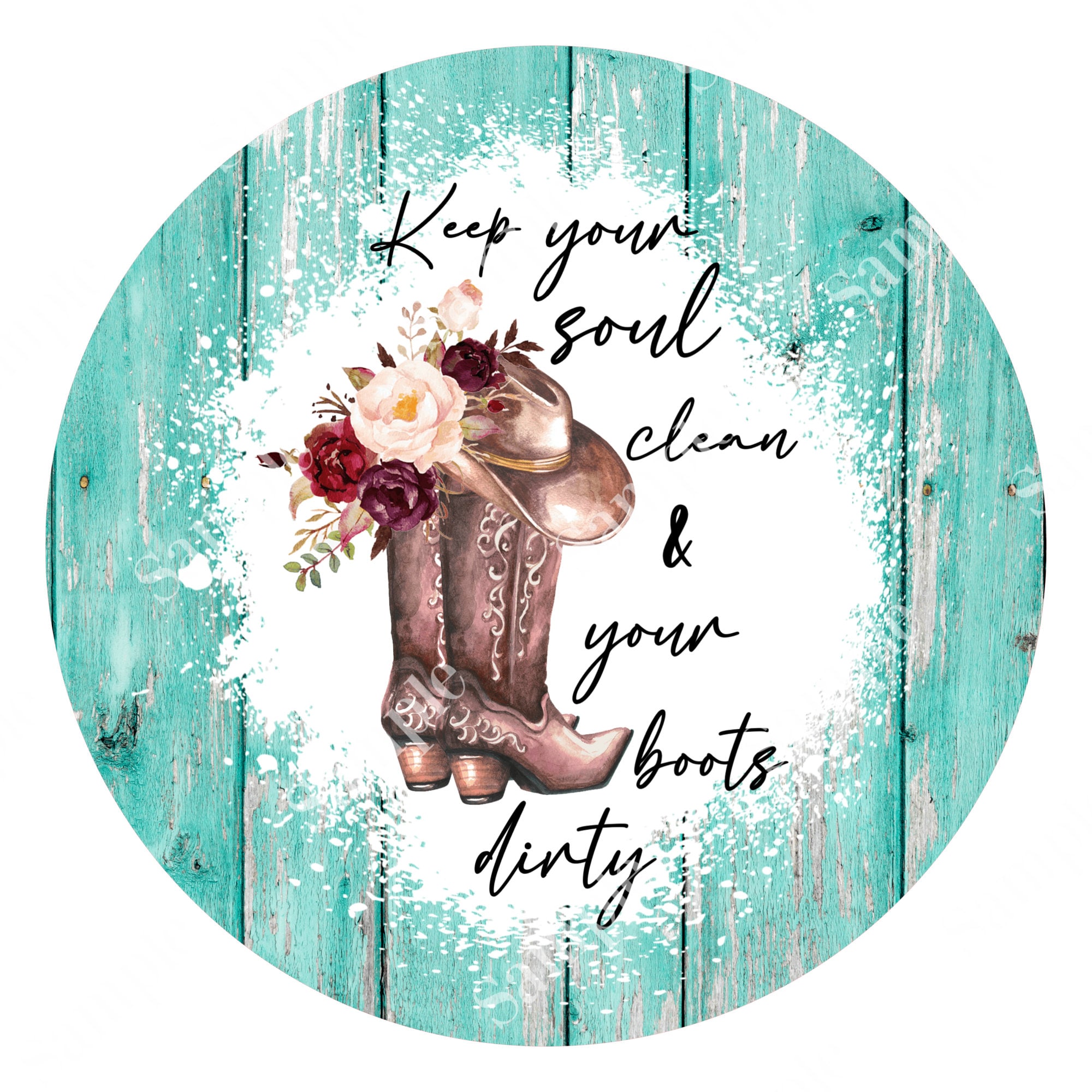 Soul Clean Boots Dirty Farmhouse Sign Cowgirl Sign Country | Etsy