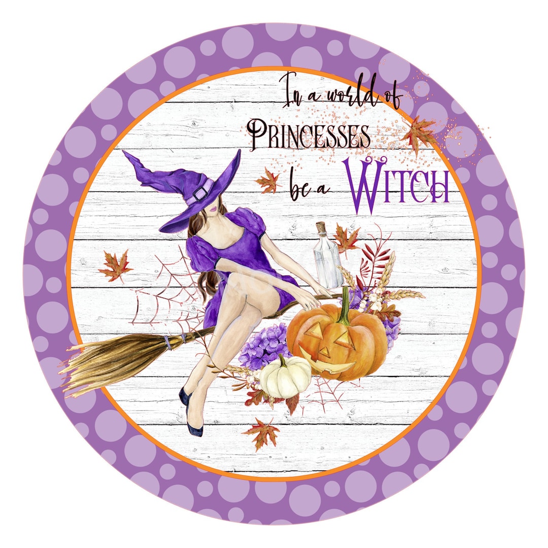 Witch Princess Halloween Sign - Wreath Supplies - Wreath Sign ...