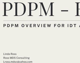PDPM Basics - Understanding PDPM for the New MDS or Interdisciplinary ...