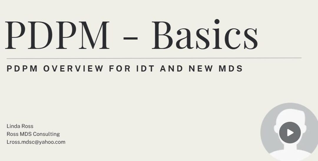 PDPM Basics - Understanding PDPM for the New MDS or Interdisciplinary ...