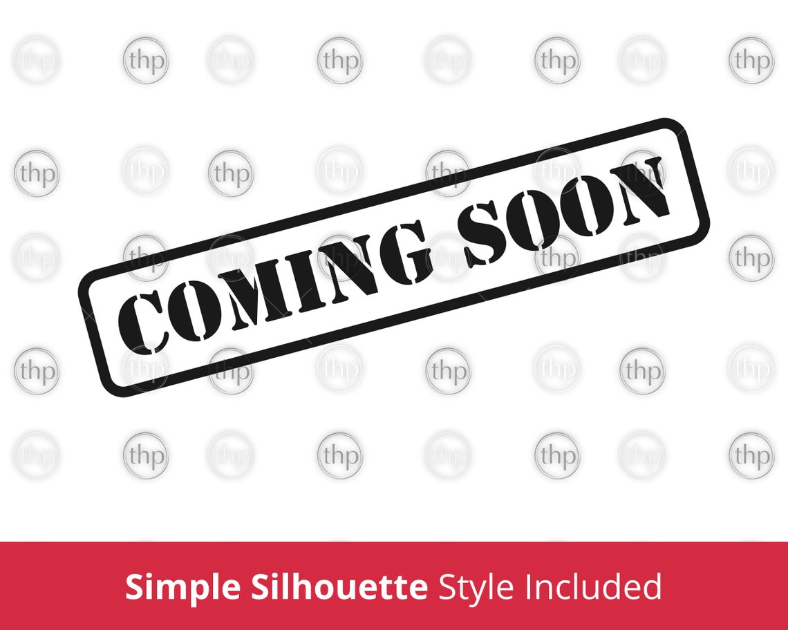 Coming Soon SVG Rubber Stamp Svg Announcement Svg Coming - Etsy