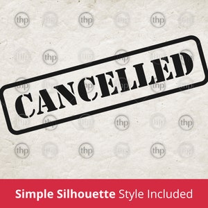Cancelled SVG - Rubber Stamp Svg, Announcement Svg, Cancelled Clipart ...