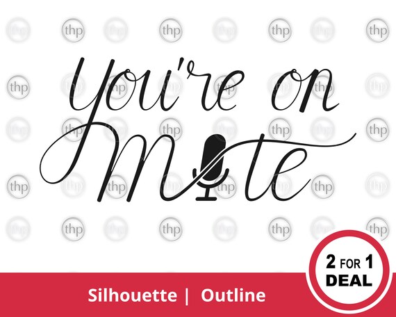 You're on Mute SVG Mute Svg You Are Muted Svg Unmute | Etsy