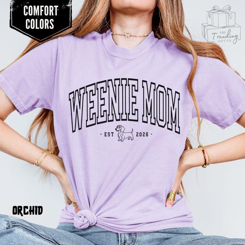 Personalized Dachshund Mom Comfort Colors Shirt, Custom Est Year Weenie ...