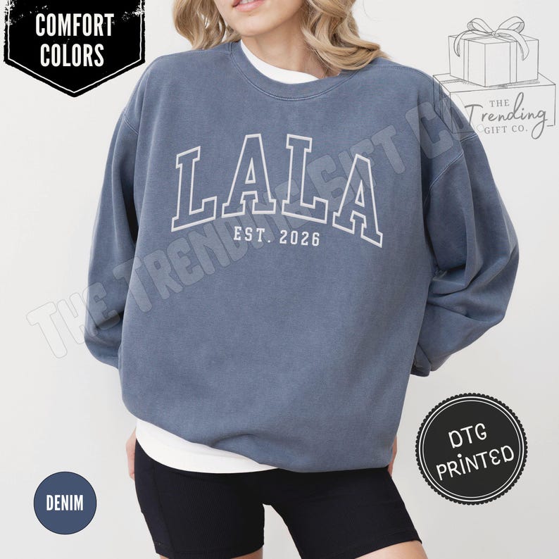 Custom Lala Sweatshirt Grandma Est. Shirt Comfort Colors Personalized ...