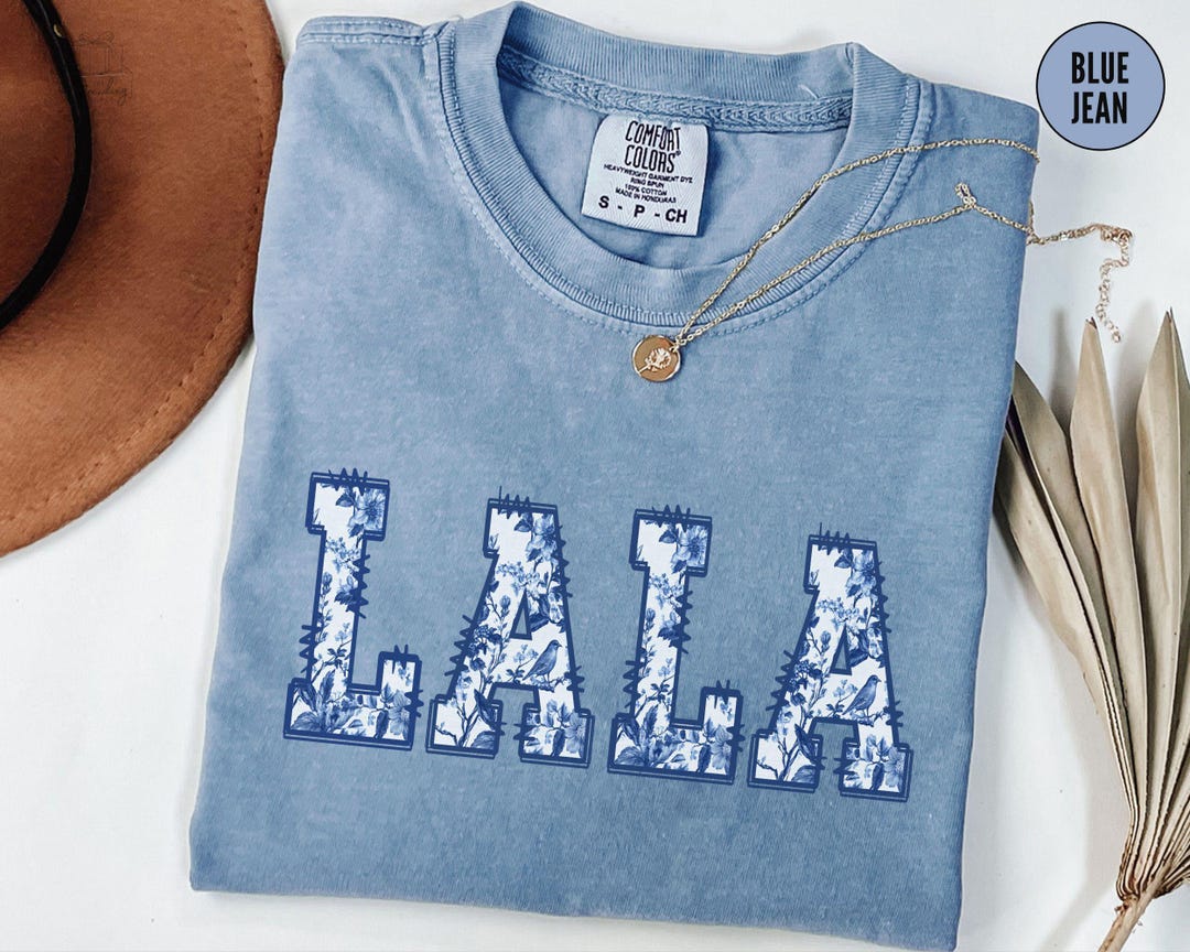 Toile De Jouy Lala Shirt,floral Lala Gifts, Comfort Colors Lala Shirt, Mothers Day Gift for ...