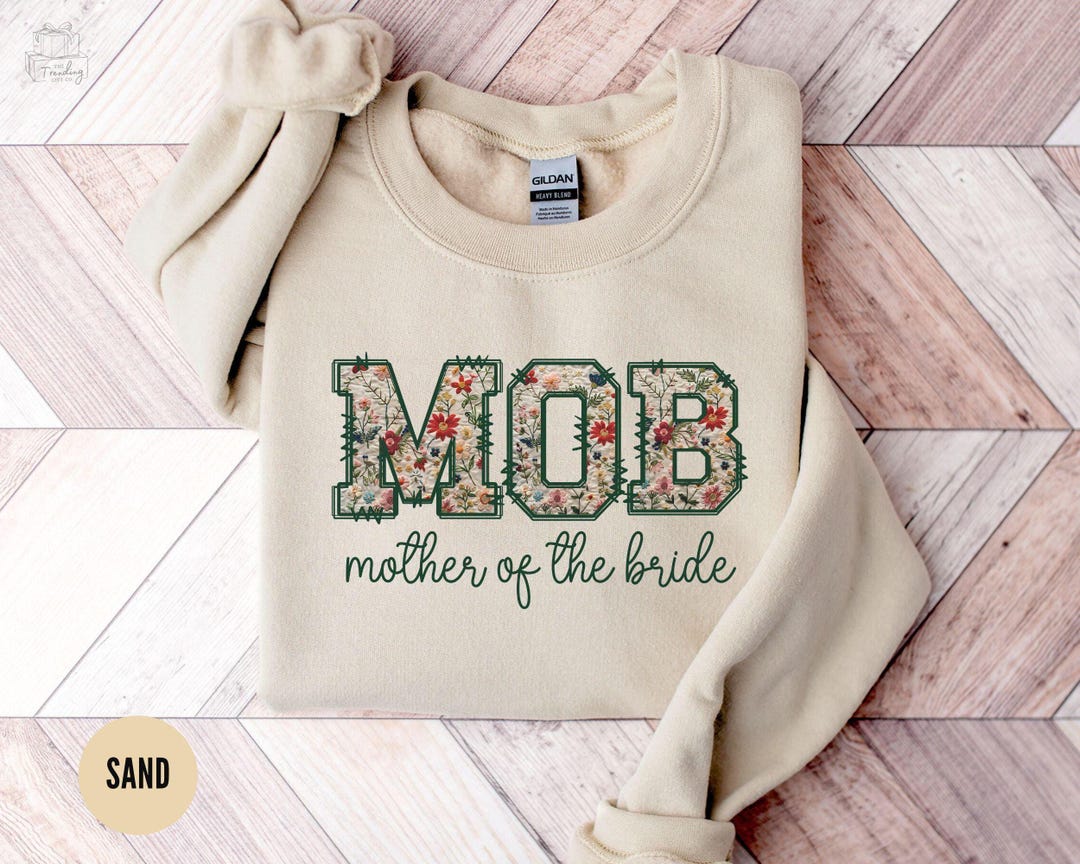 Mother of the Bride Sweatshirt, MOB Shirts, Getting Ready Bridal Party ...