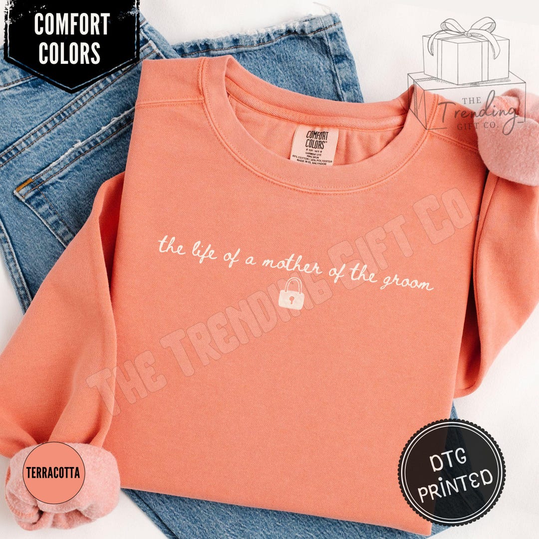 Life of a Mother of the Groom Comfort Colors® Sweatshirt Mother of the ...