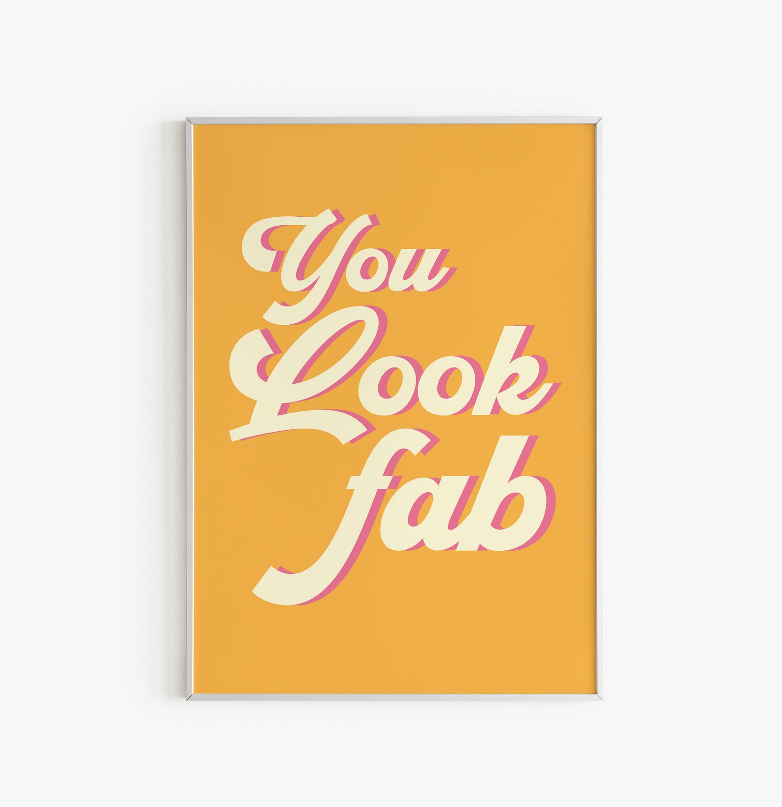 You Look Fab Print You Look Cool Colourful Quote Print | Etsy