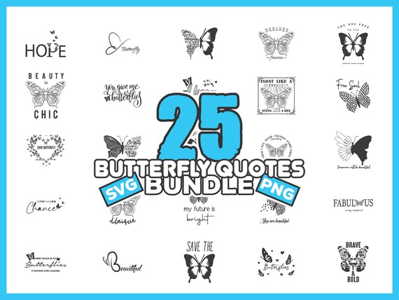 25 Butterfly Quotes Svg Bundle Butterfly Saying Svg Files | Etsy