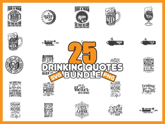 25 Drinking Quotes Svg Bundle Beer Svg Bundle Funny Saying Etsy