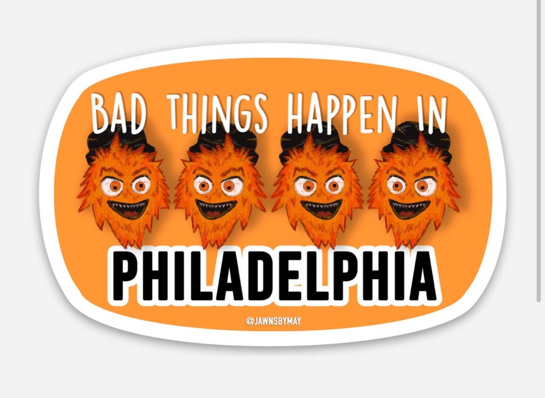 Gritty | Bad Things Happen in Philadelphia | Philly Stickers Gritty ...